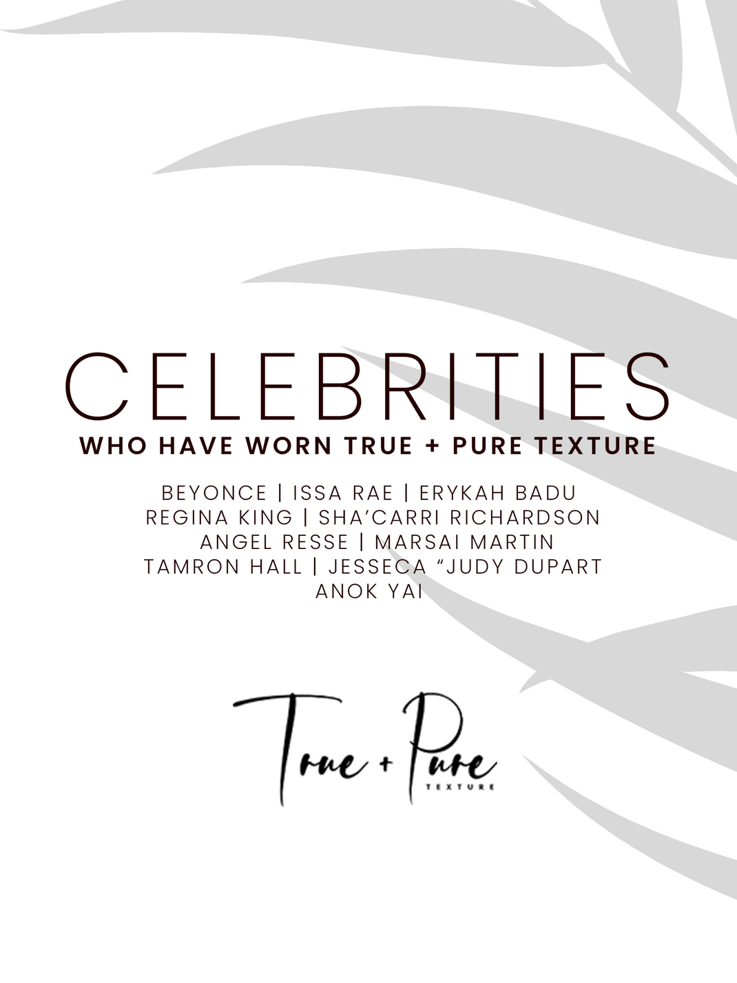 WHY US? – True and Pure Texture