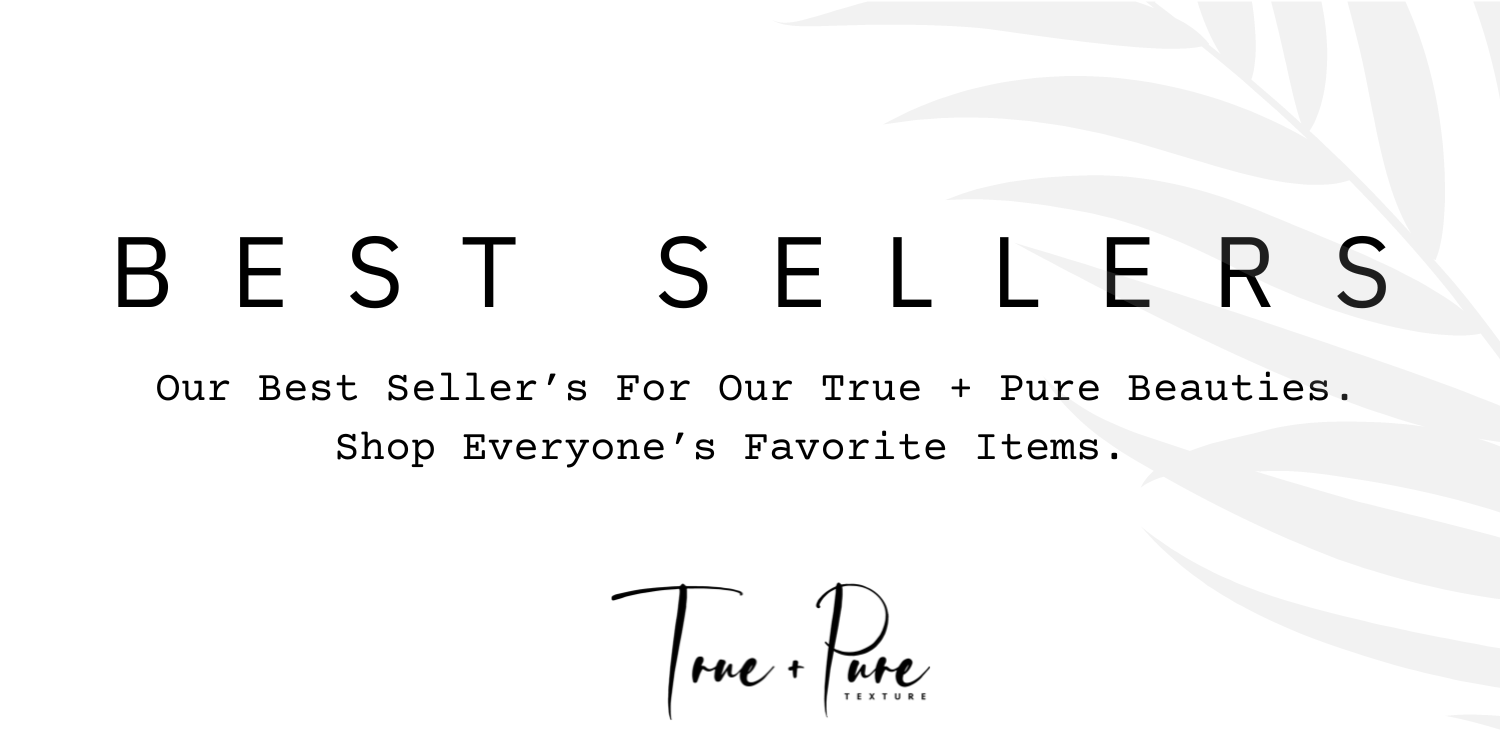 True and Pure Texture - Premium Natural Hair Extensions