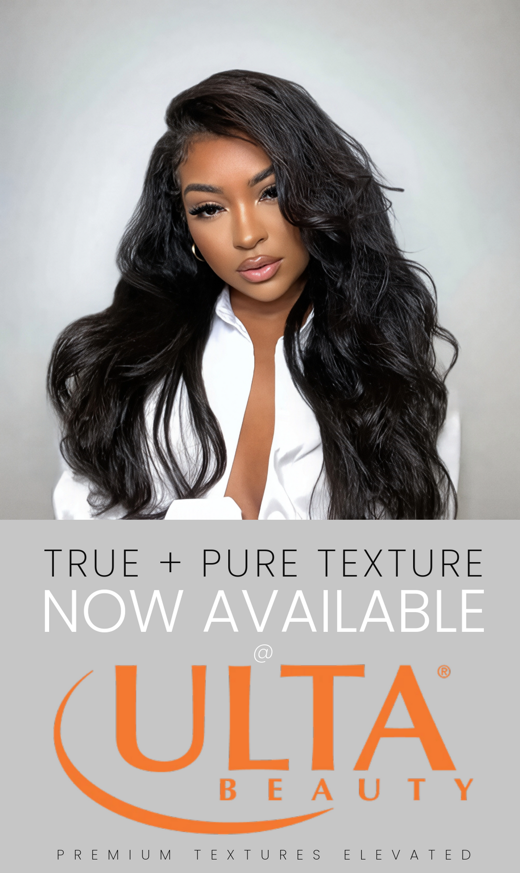 ULTA – True and Pure Texture